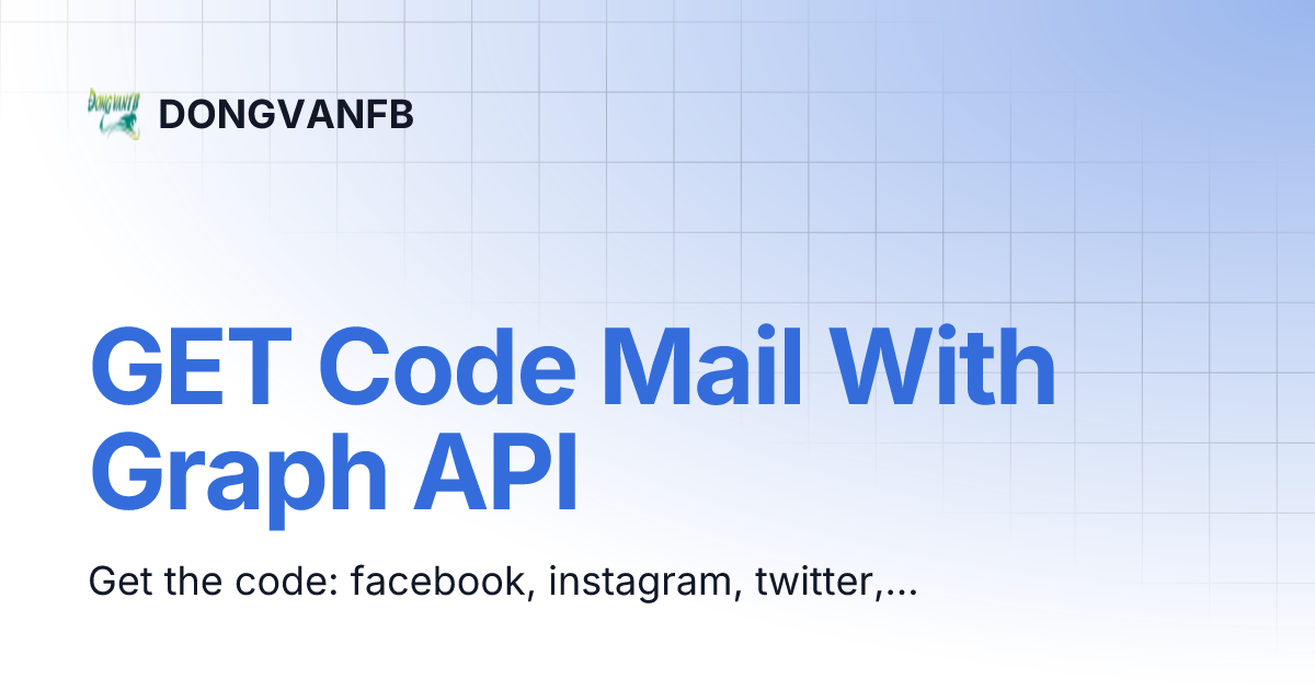 GET Code Mail With Graph API | DONGVANFB